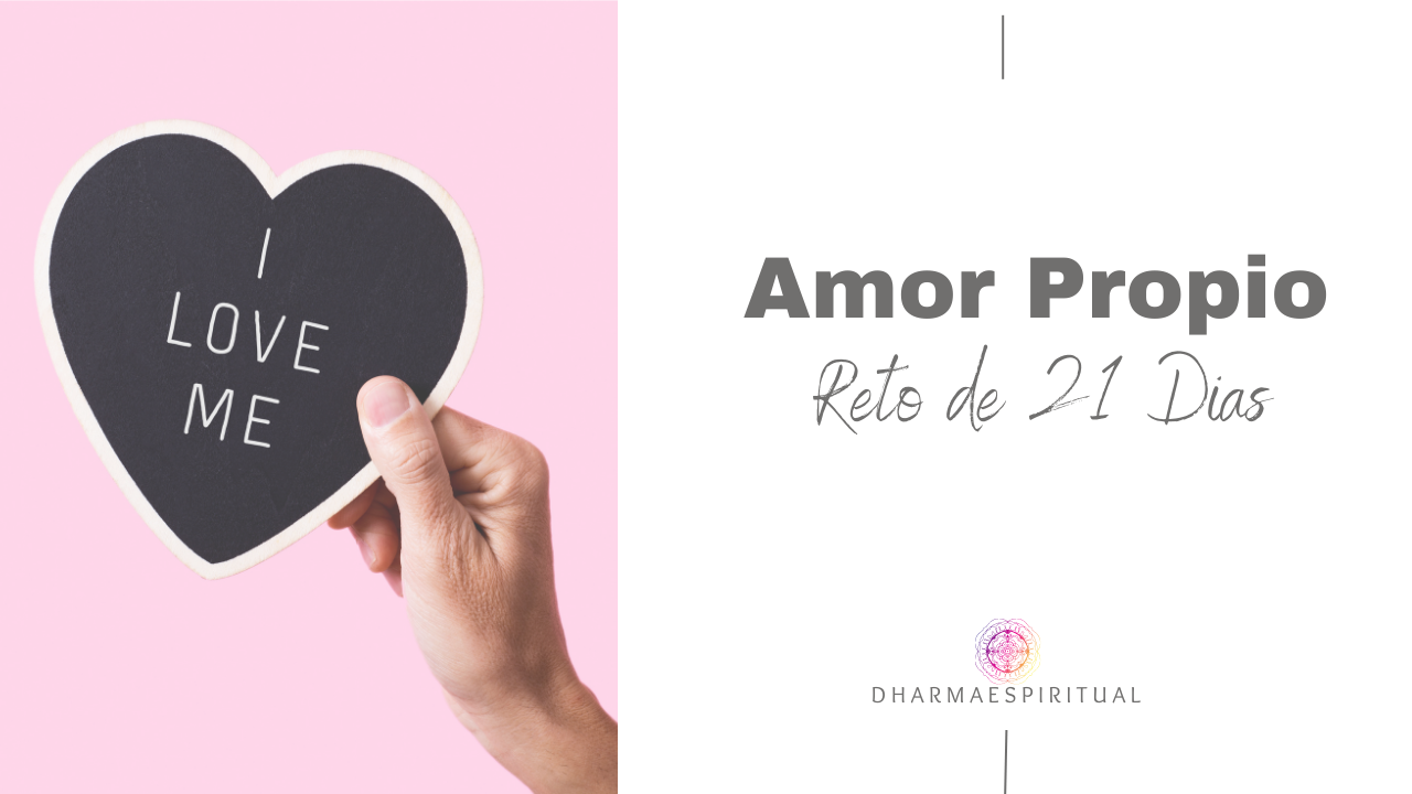 Amor Propio Reto de 21 Días - Dharma Espiritual